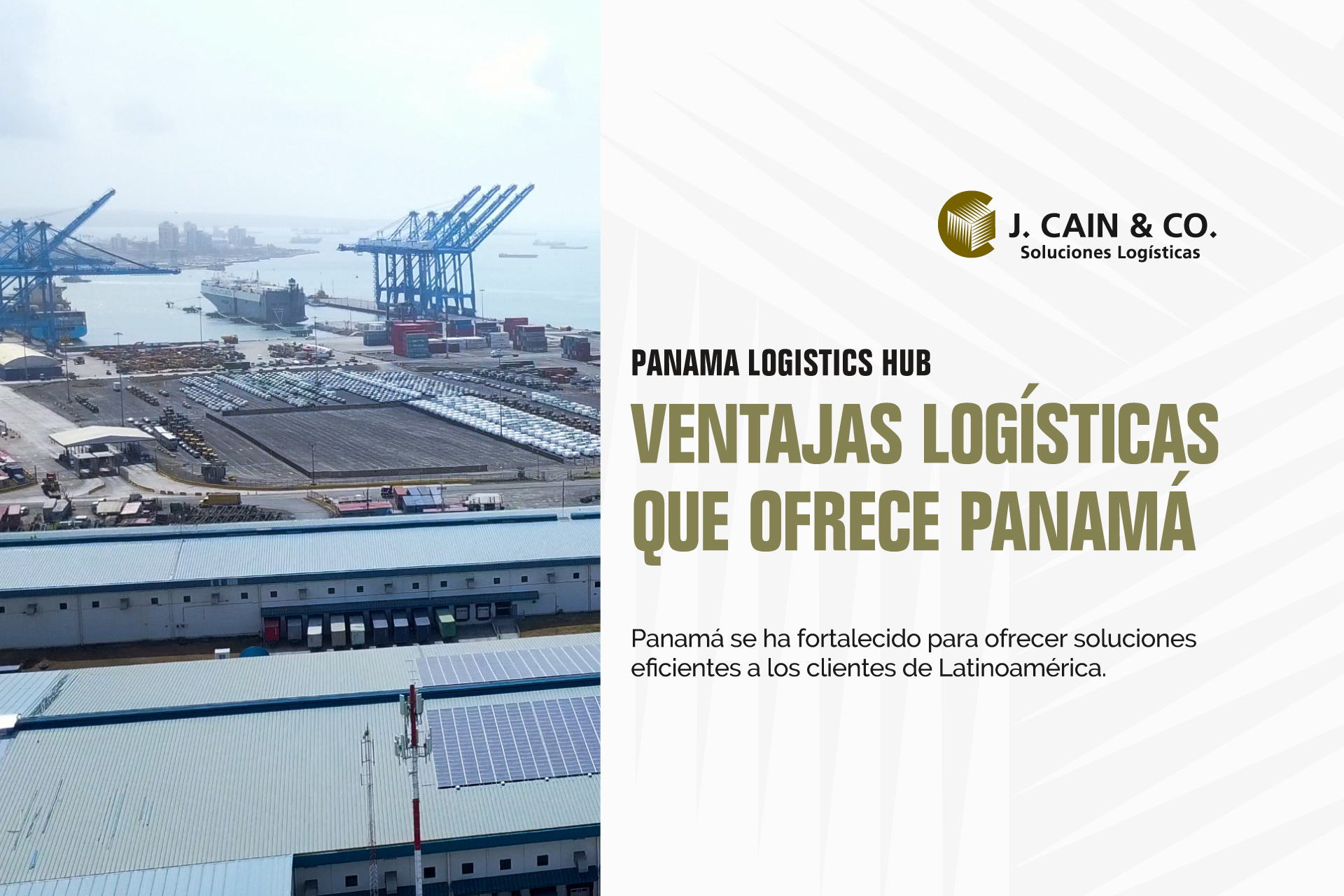 Ventajas logísticas que ofrece Panamá - J. Cain & Co.